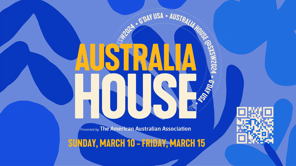 SXSW 2024 Schedule | Australia House @SXSW 2024